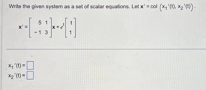 Solved Write the given system as a set of scalar equations. | Chegg.com