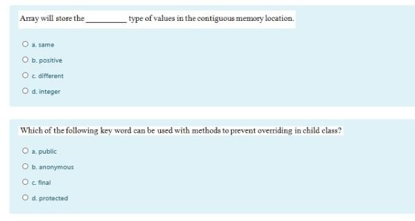 Solved Array will store the type of values in the contiguous | Chegg.com