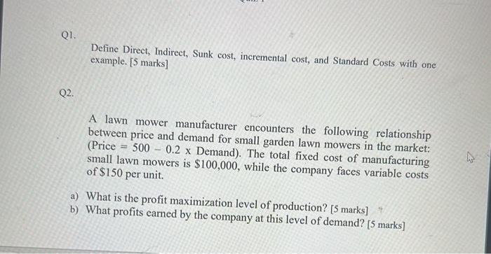 Solved Define Direct, Indirect, Sunk cost, incremental cost, | Chegg.com