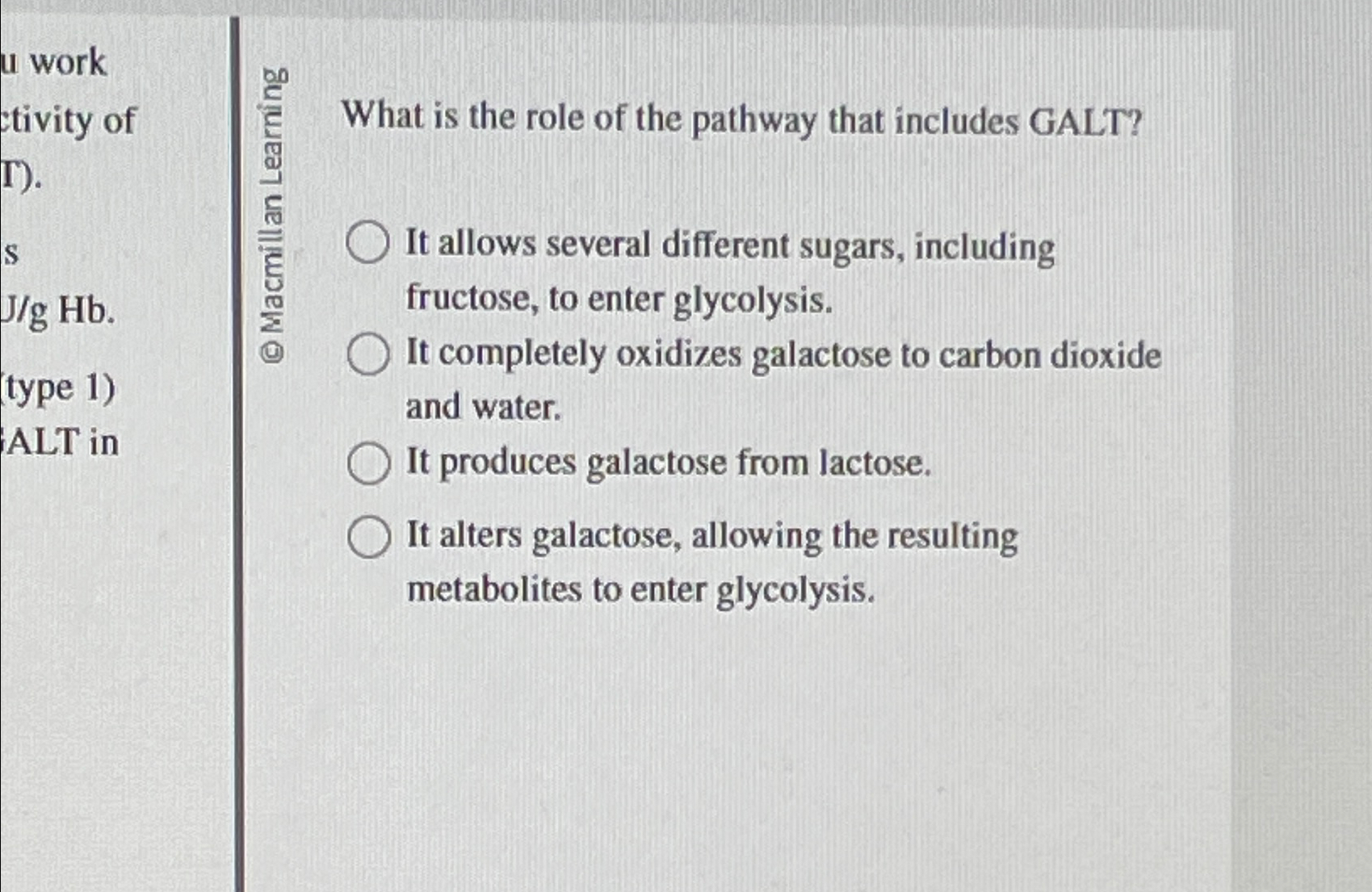 Solved What is the role of the pathway that includes GALT?It | Chegg.com