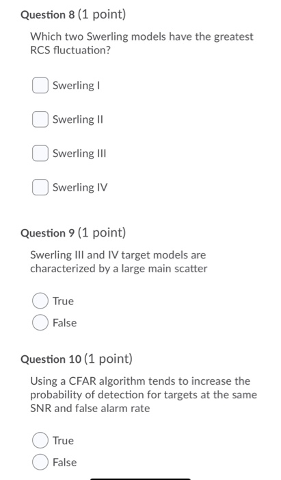 Solved Question 8 (1 point) Which two Swerling models have | Chegg.com
