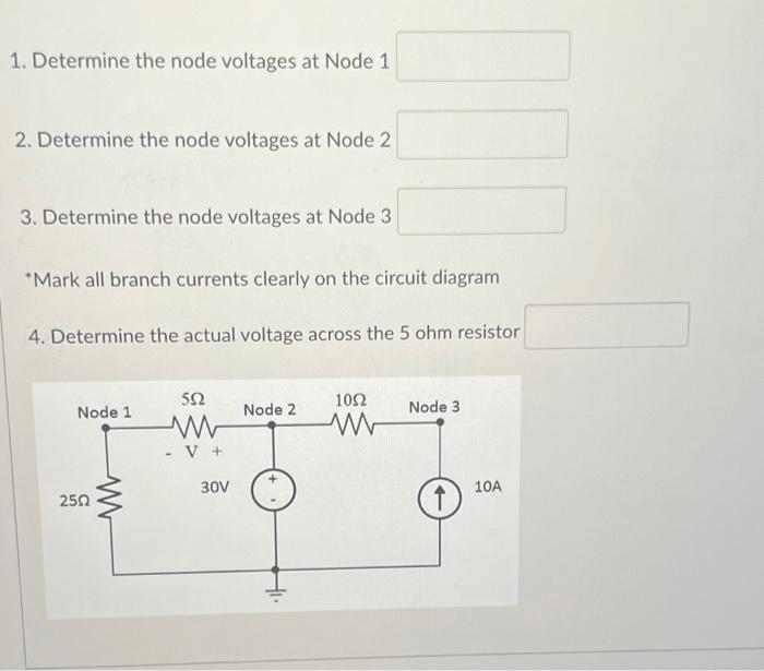 Solved 1. Determine the node voltages at Node 1 2. Determine | Chegg.com