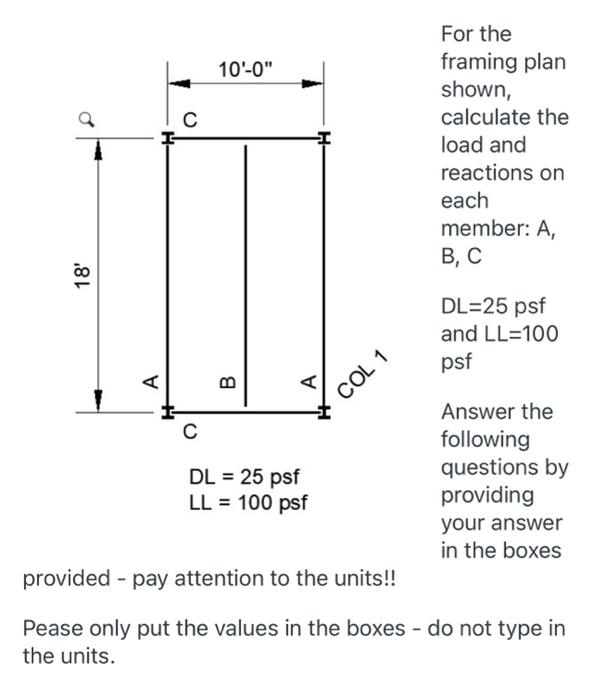 Solved 10'-0" с I For the framing plan shown, calculate the | Chegg.com