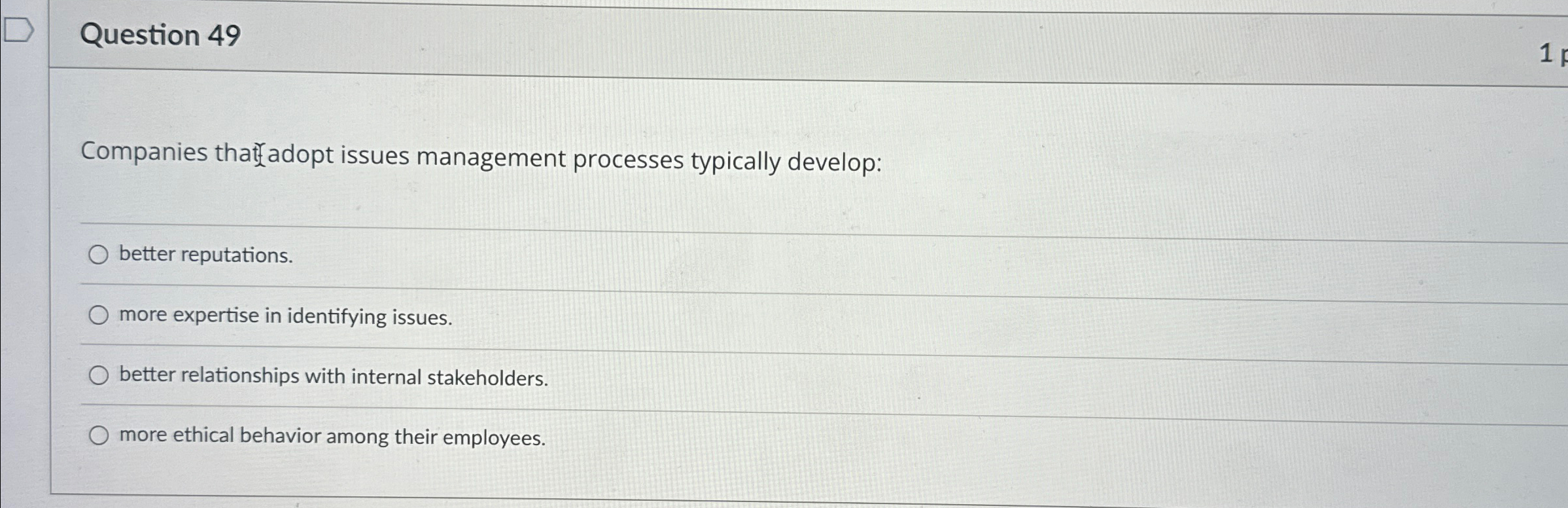 Solved Question 49Companies thatfadopt issues management | Chegg.com