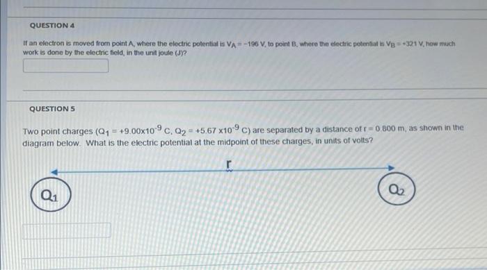 Solved QUESTION 4 If an electron is moved from point A where | Chegg.com