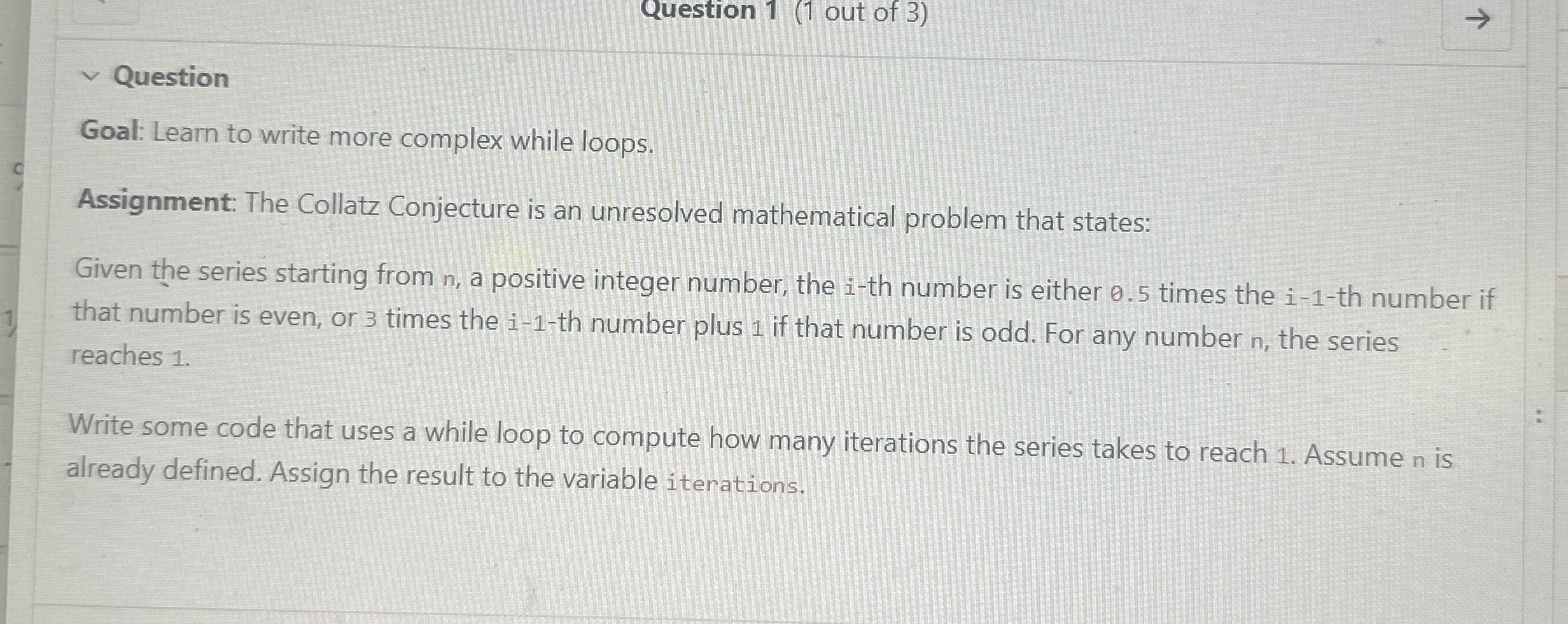 Solved QuestionGoal: Learn to write more complex while | Chegg.com