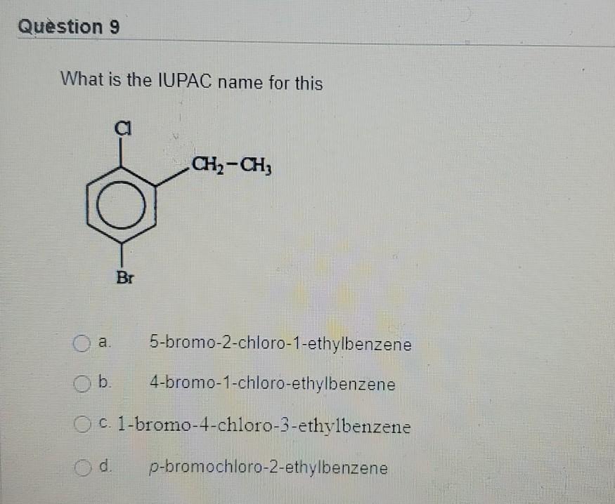 Solved Question 6 The correct IUPAC name for -CH2CH2CH3 is | Chegg.com