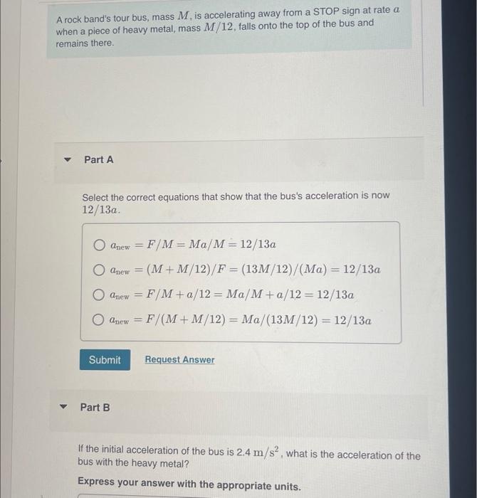 Solved A rock band's tour bus, mass M, is accelerating away | Chegg.com