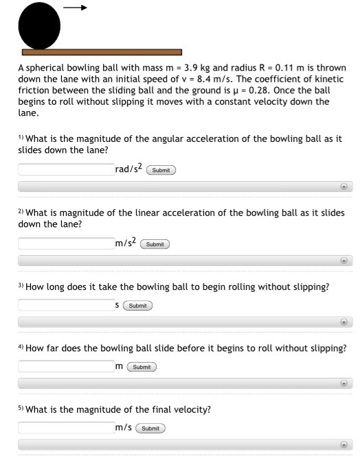 Solved A spherical bowling ball with mass m = 3.9 kg and | Chegg.com