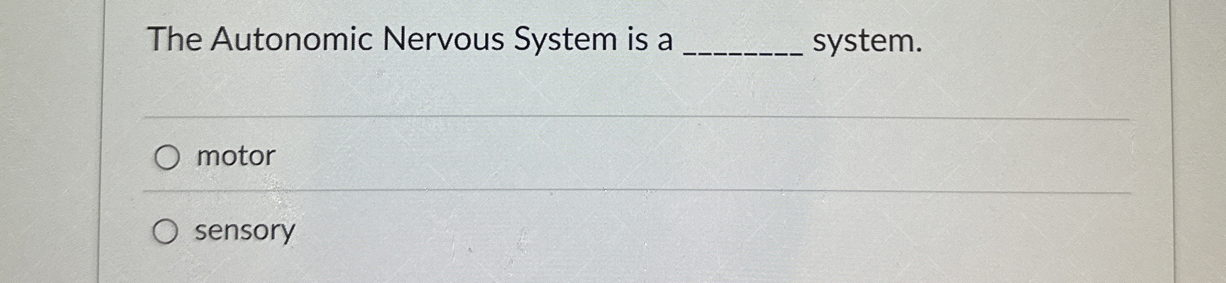 Solved The Autonomic Nervous System is a q, | Chegg.com