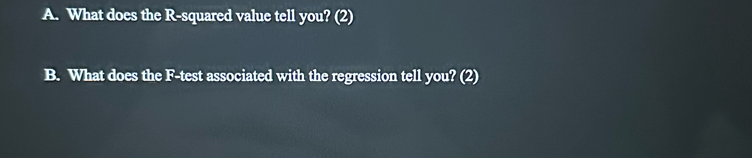 Solved A. ﻿What does the R-squared value tell you? (2)B. | Chegg.com