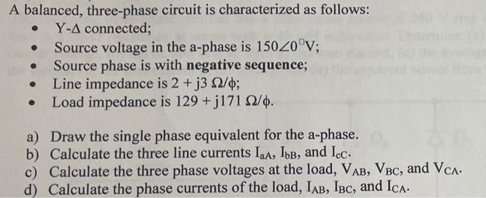 Solved A balanced, three-phase circuit is characterized as | Chegg.com