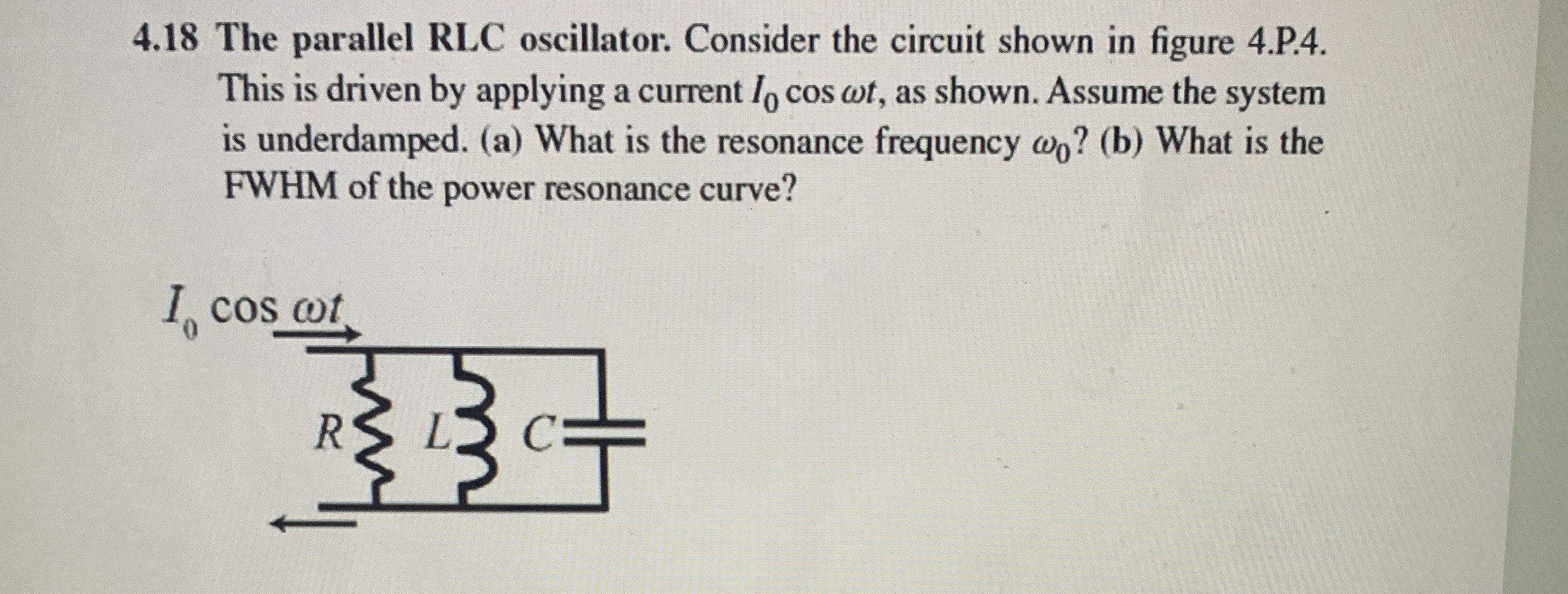 Solved 4.18 ﻿The parallel RLC oscillator. Consider the | Chegg.com