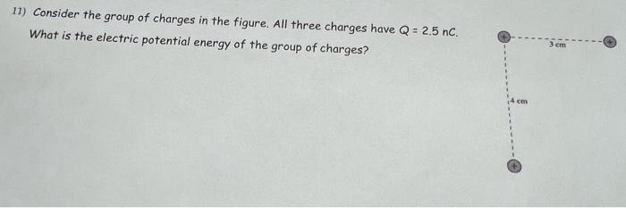 Solved 11) Consider the group of charges in the figure. All | Chegg.com