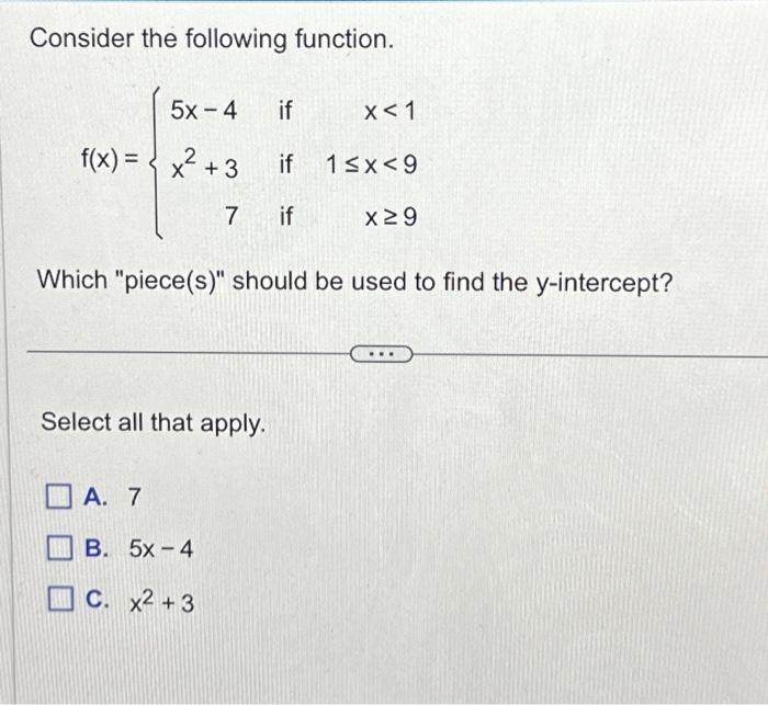 Solved Consider the following function. f(x)=⎩⎨⎧5x−4x2+37 if | Chegg.com