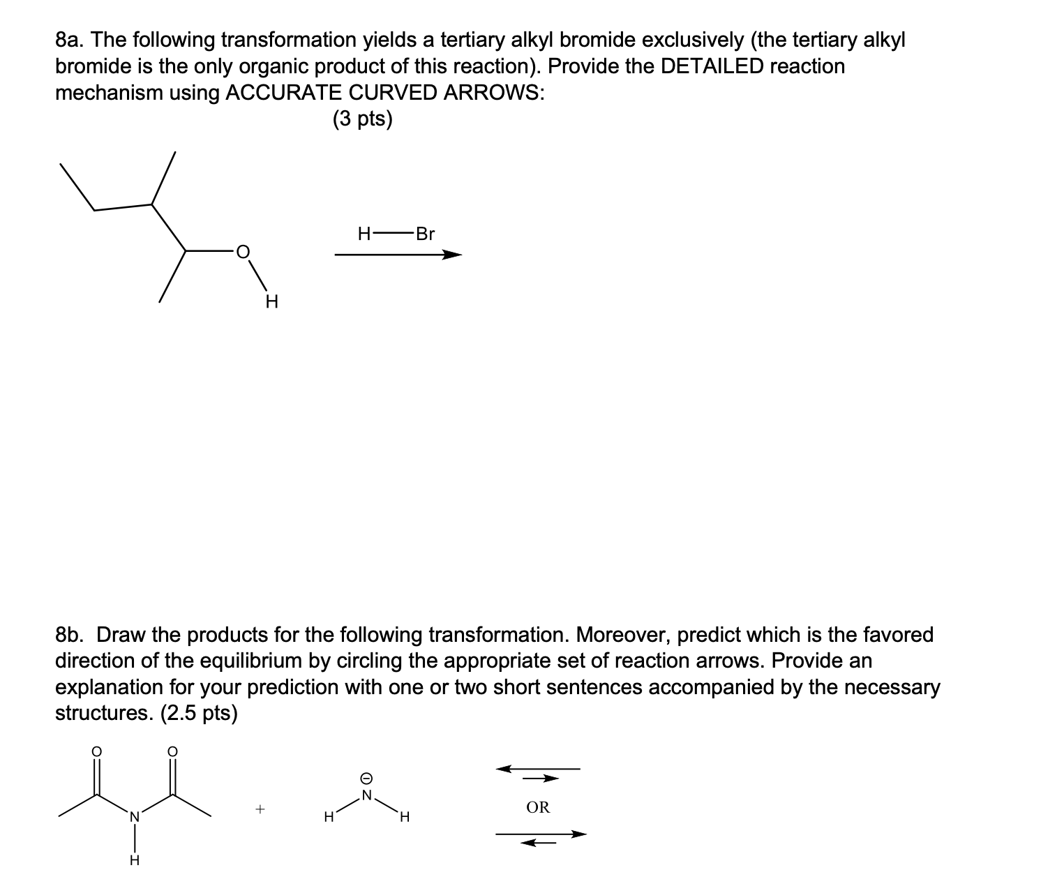 Solved 8a. ﻿The following transformation yields a tertiary | Chegg.com
