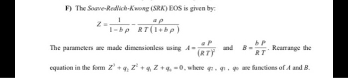 Solved F) The Soave-Redlich-Kwong (SRK) EOS is given by: ар | Chegg.com