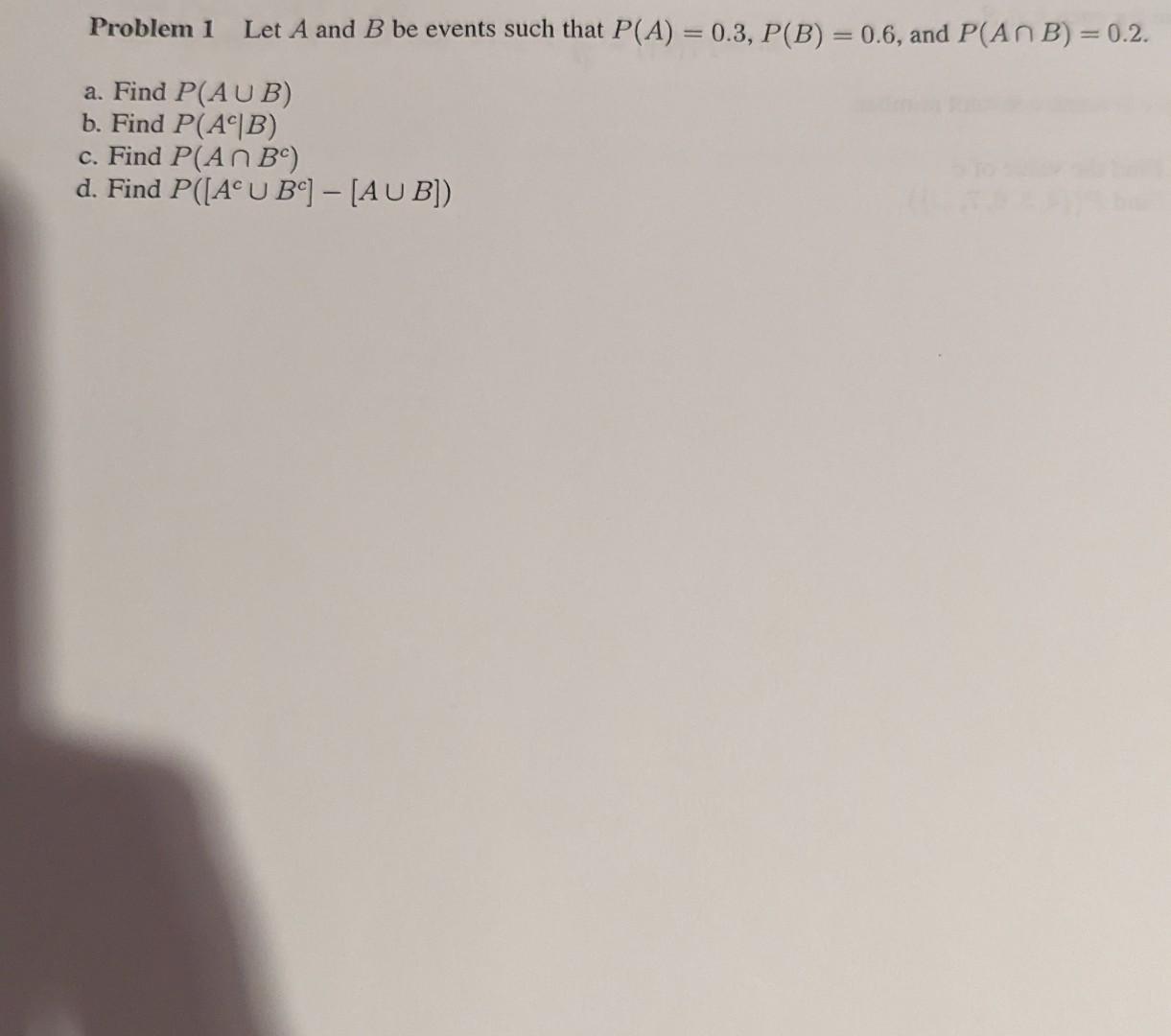 Solved Problem 1 Let A and B be events such that | Chegg.com