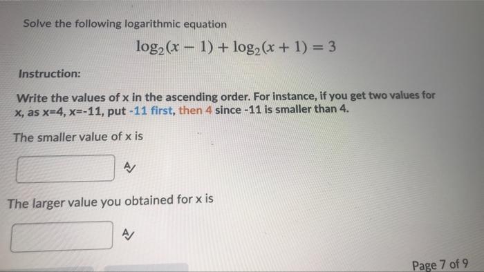 Solved Solve the following logarithmic equation log2 (x - 1) | Chegg.com