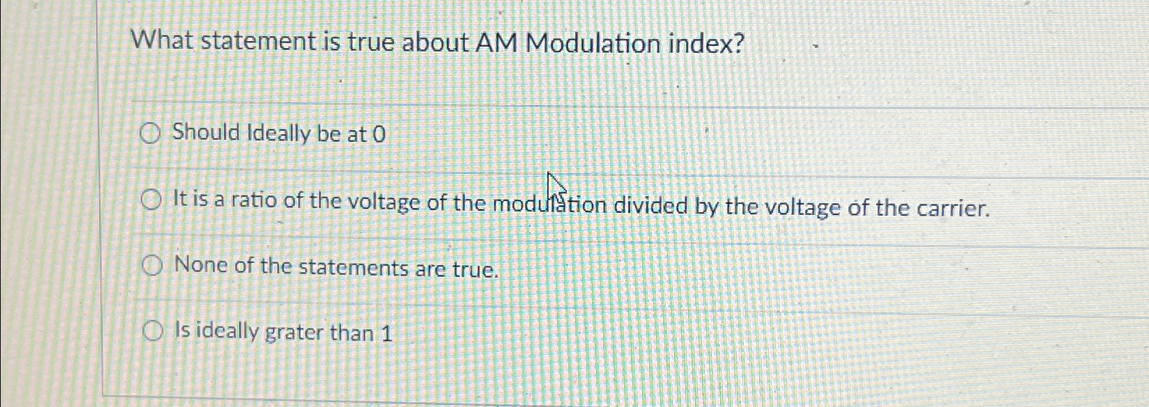 Solved What statement is true about AM Modulation | Chegg.com