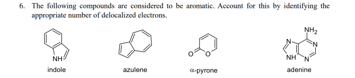 [Solved]: The following compounds are considered to be aro