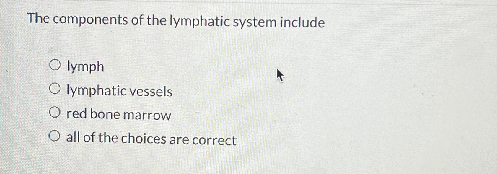 Solved The components of the lymphatic system | Chegg.com