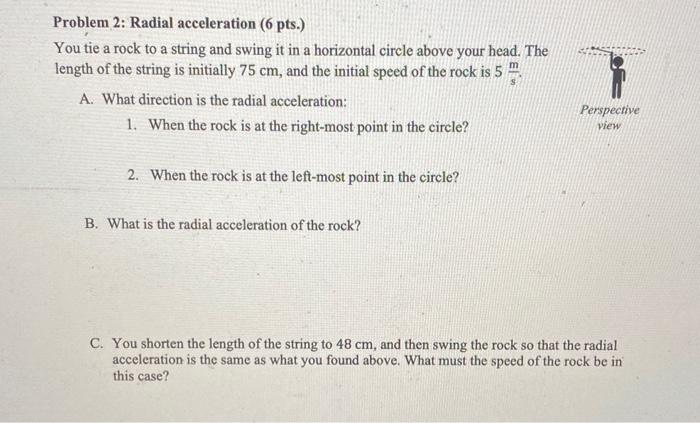 Solved Problem 2: Radial acceleration ( 6 pts.) You tie a | Chegg.com