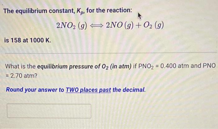 Solved The equilibrium constant, Kp, for the reaction: | Chegg.com