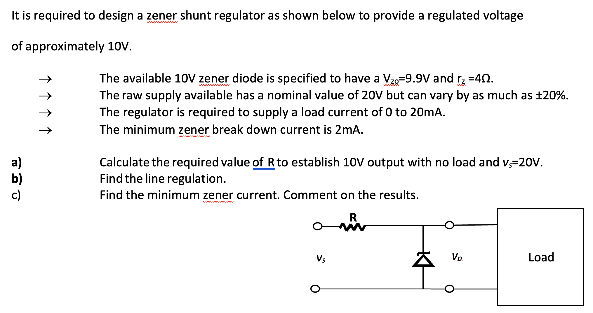 Solved It is required to design a zener shunt regulator as | Chegg.com