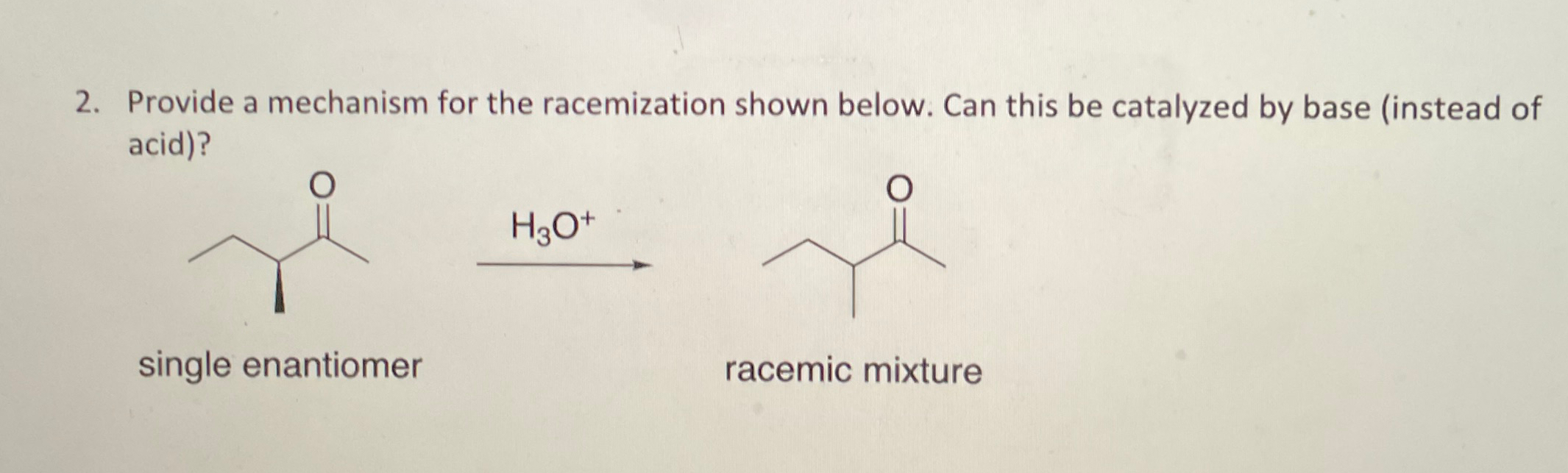 Provide a mechanism for the racemization shown below. | Chegg.com
