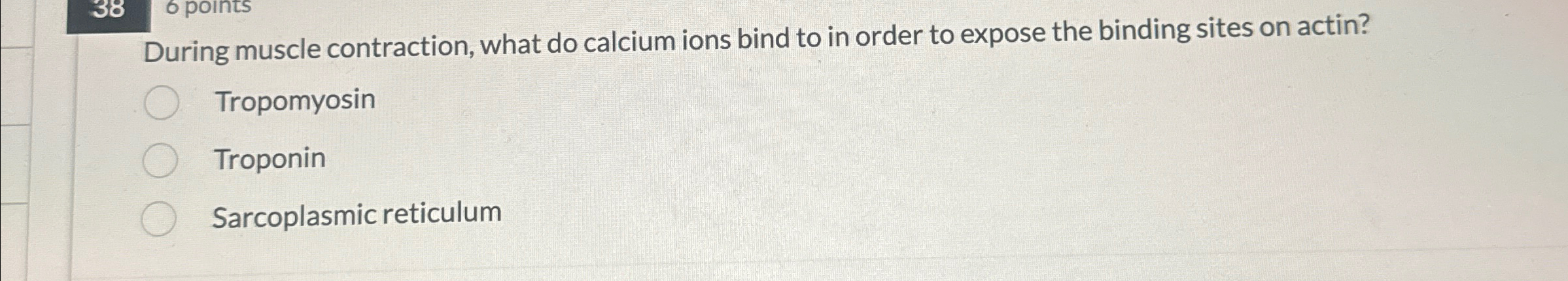 Solved During muscle contraction, what do calcium ions bind | Chegg.com