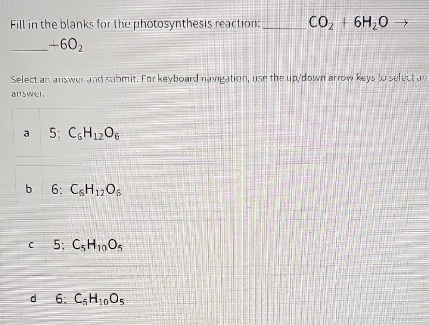 Solved Fill in the blanks for the photosynthesis reaction: | Chegg.com