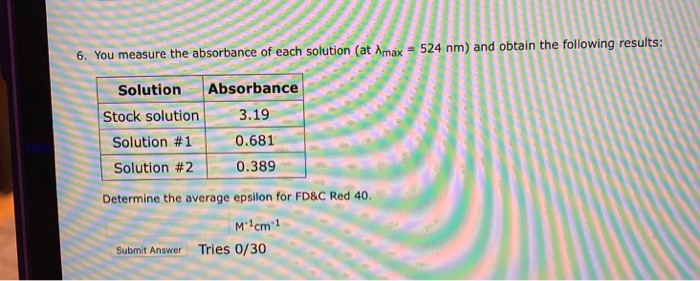 6. You measure the absorbance of each solution (at | Chegg.com