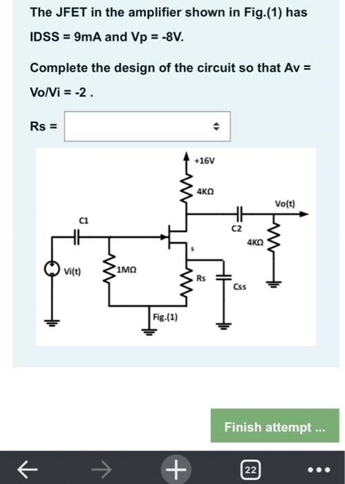 Solved The JFET in the amplifier shown in Fig.(1) has IDSS = | Chegg.com