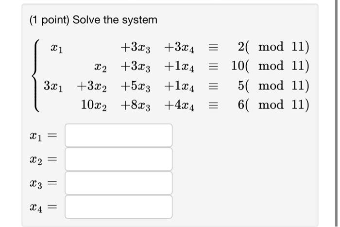 Solved (1 point) Solve the system | Chegg.com