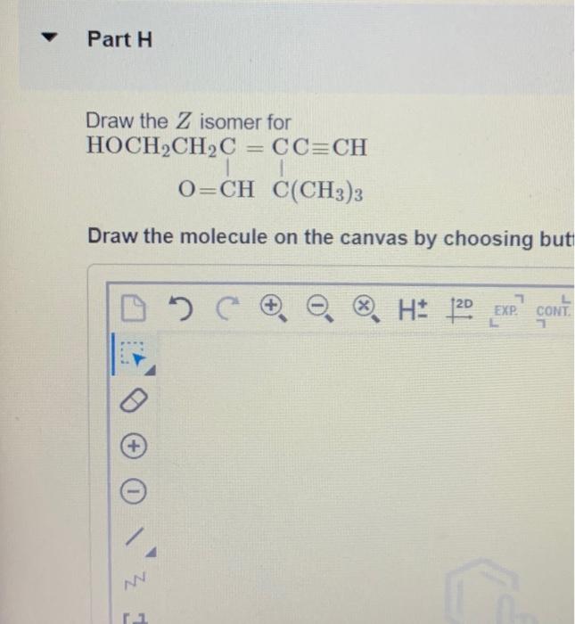 Solved Part D Draw the Z isomer for CI CH3CH2C=CHCH2CH3 Draw | Chegg.com