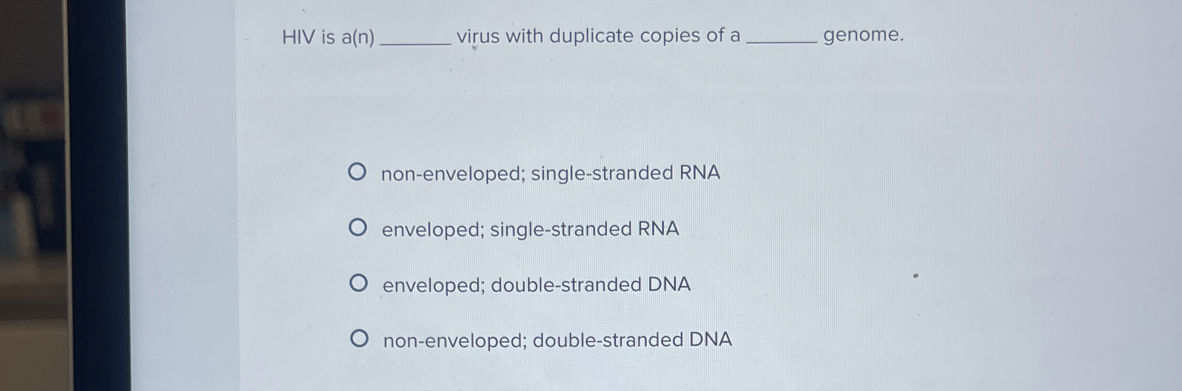 Solved HIV is a(n) q, ﻿virus with duplicate copies of a q, | Chegg.com