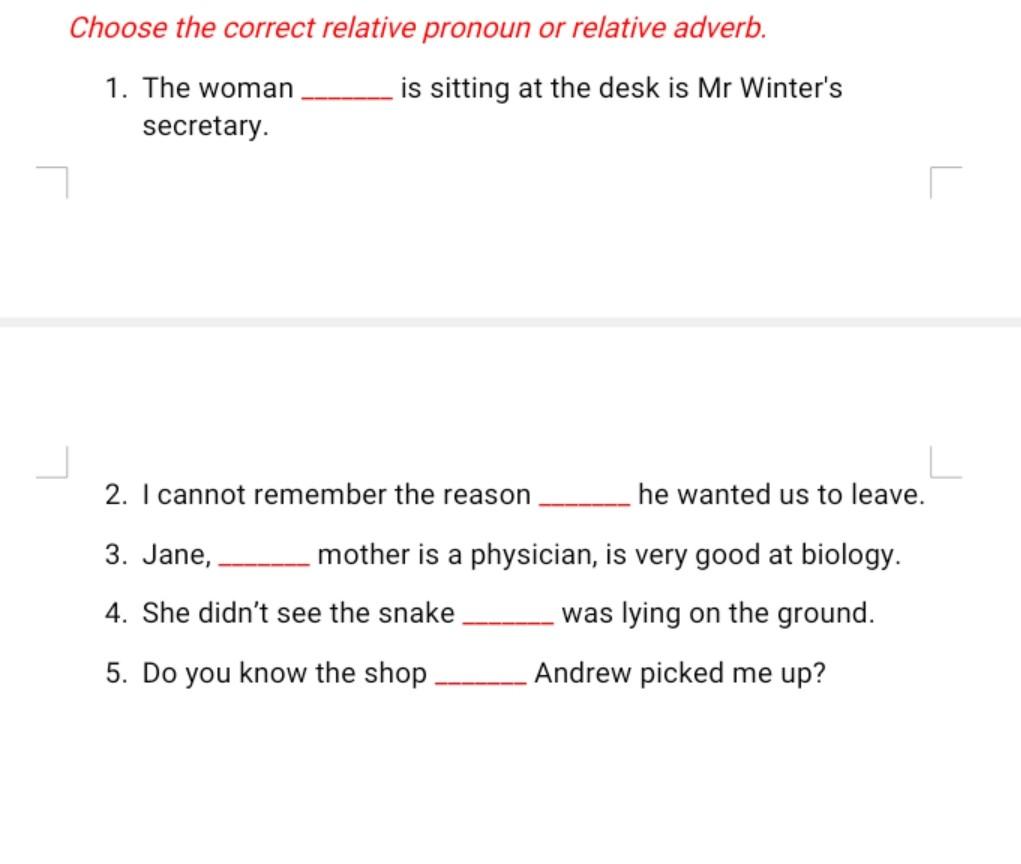 Choose the correct relative pronoun or relative adverb: She didn't see ...