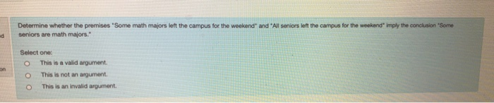 Solved Determine whether the premises Some math majors left | Chegg.com