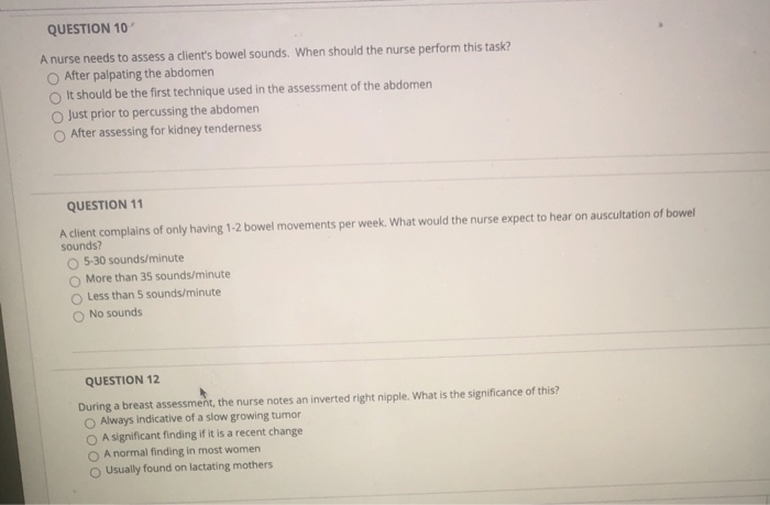 Solved QUESTION 10 A Nurse Needs To Assess A Client s Bowel Chegg solved-question-10-a-nurse-needs-to-assess-a-client-s-bowel-chegg