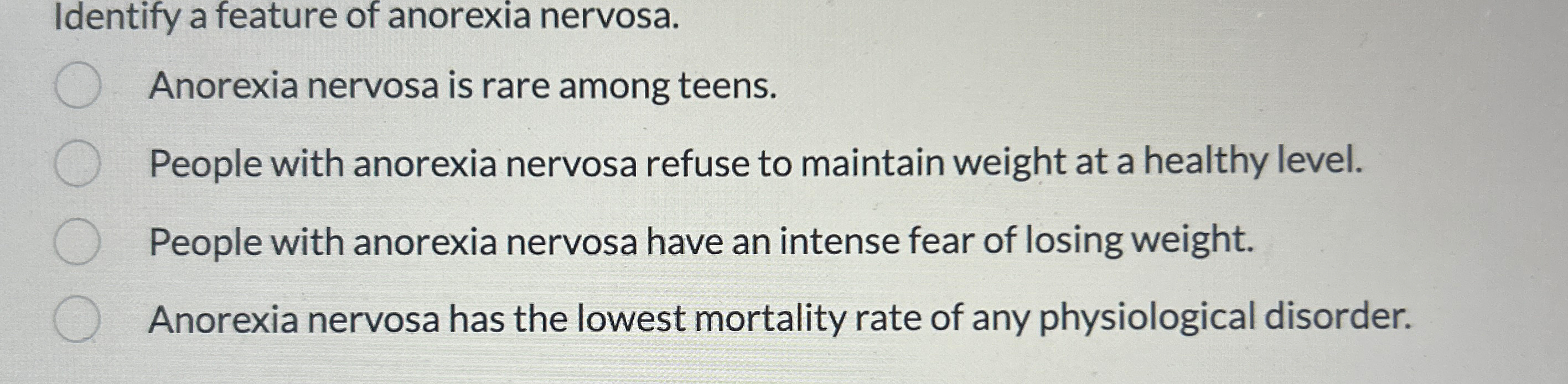Solved Identify a feature of anorexia nervosa.Anorexia | Chegg.com