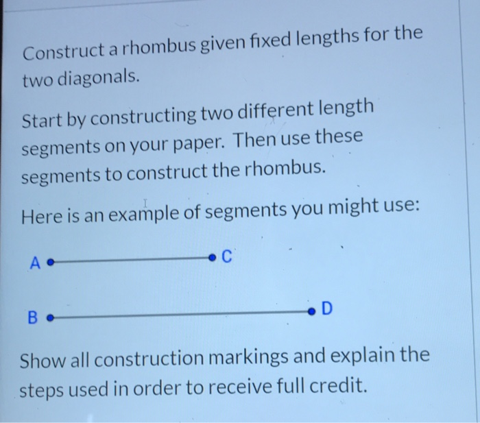 Solved Construct a rhombus given fixed lengths for the two | Chegg.com