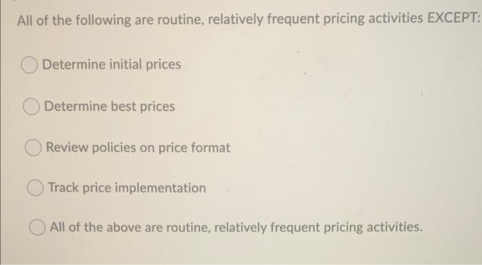 Solved All of the following are routine, relatively frequent | Chegg.com