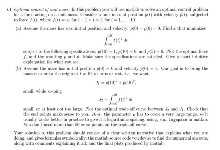 Solved 1 Optimal control of unit mass. In this problem you | Chegg.com