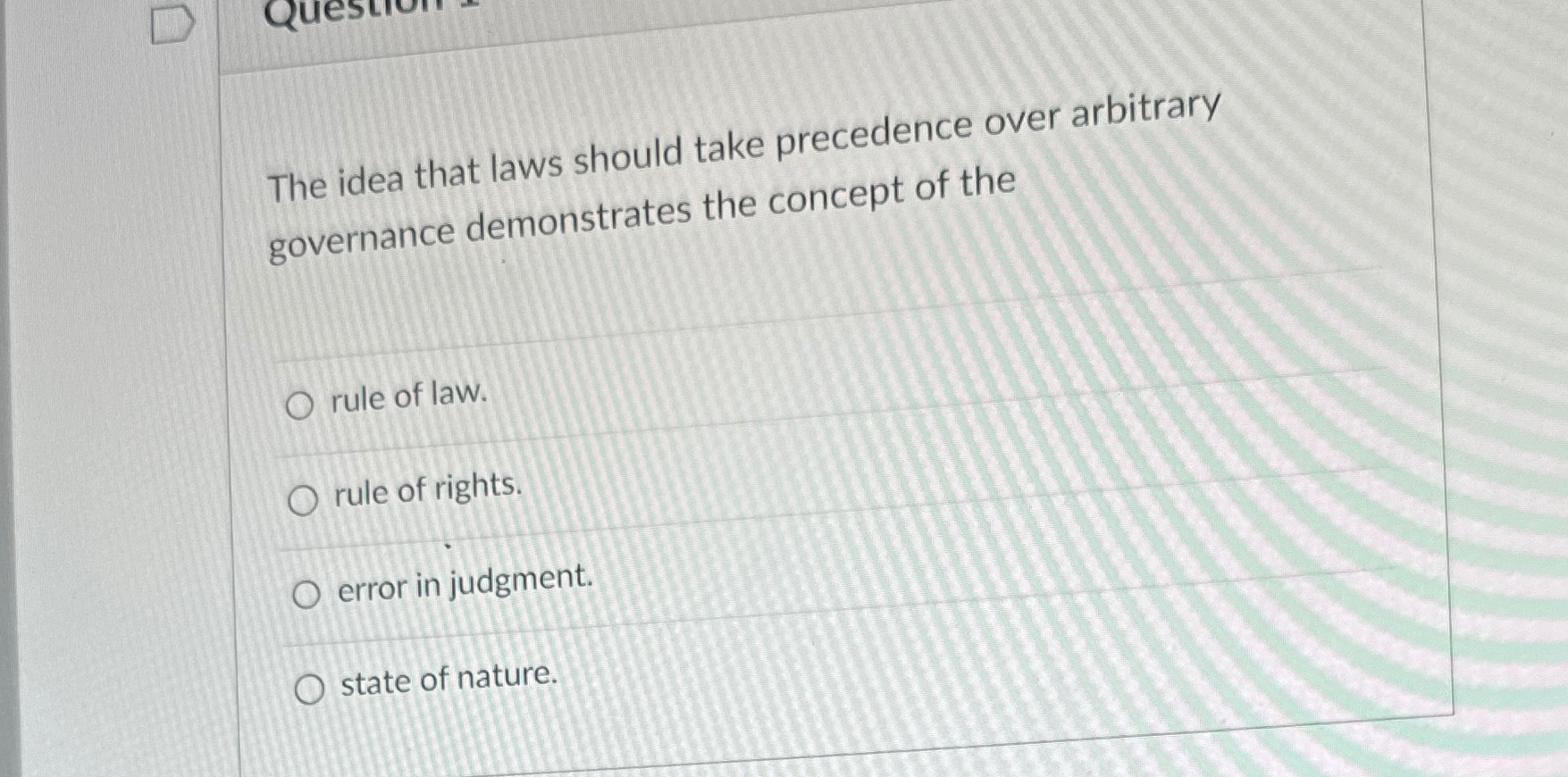 Solved The idea that laws should take precedence over | Chegg.com