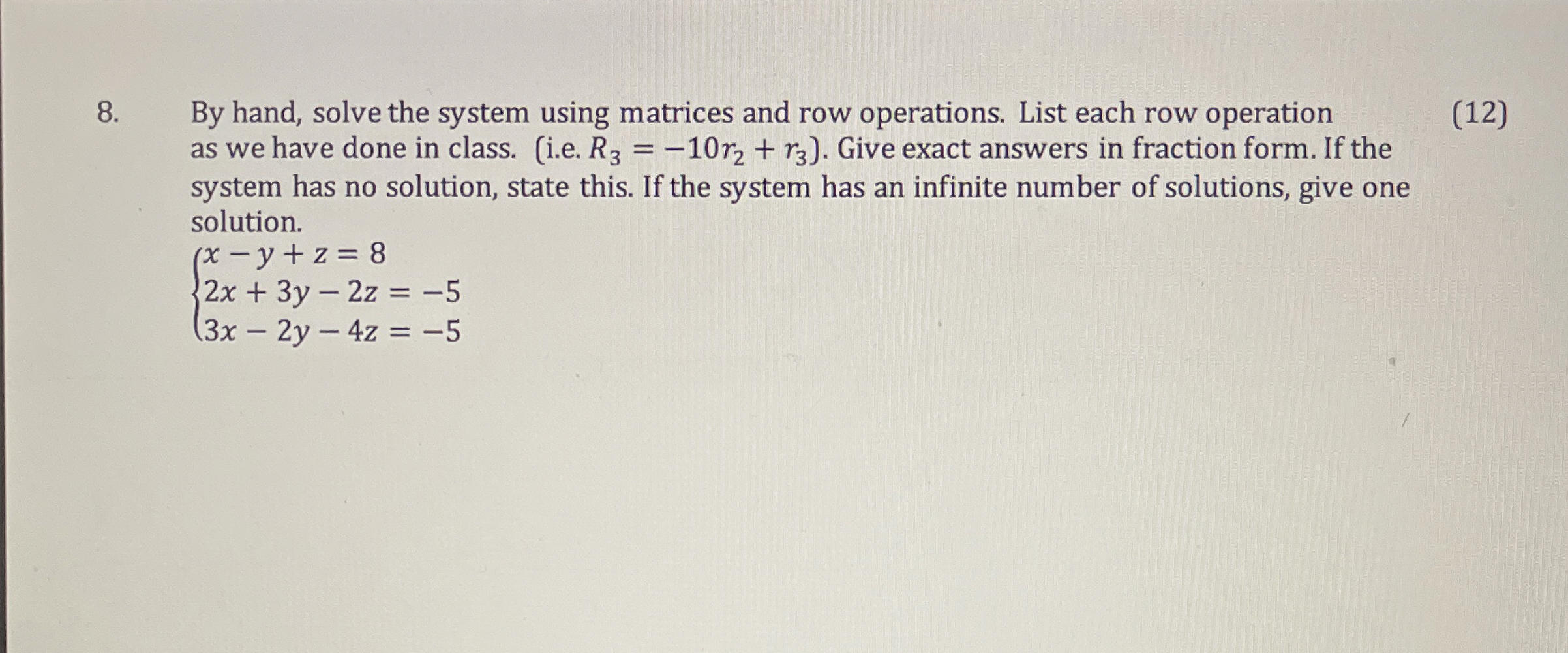 Solved By hand, solve the system using matrices and row | Chegg.com