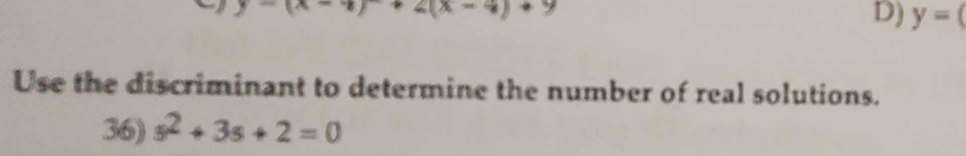 Solved Use the discriminant to determine the number of real | Chegg.com