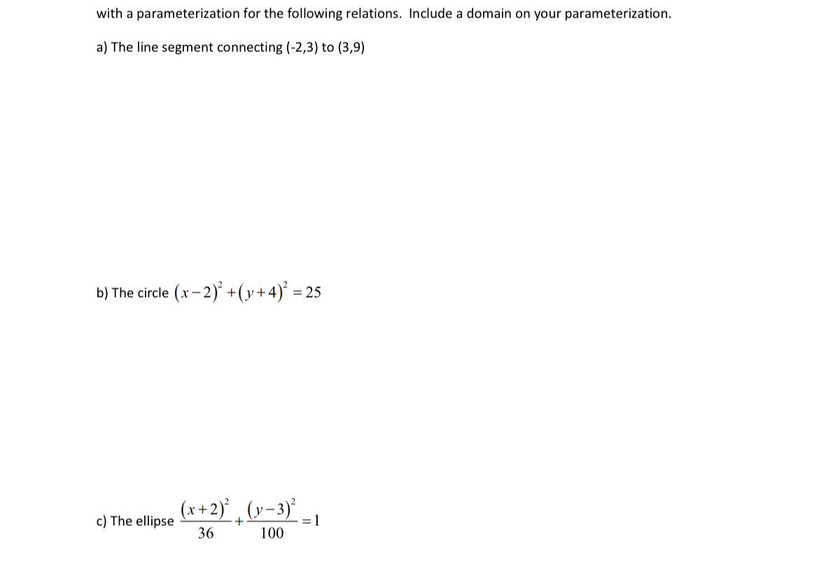 Solved Come up with a parameterization for the following | Chegg.com