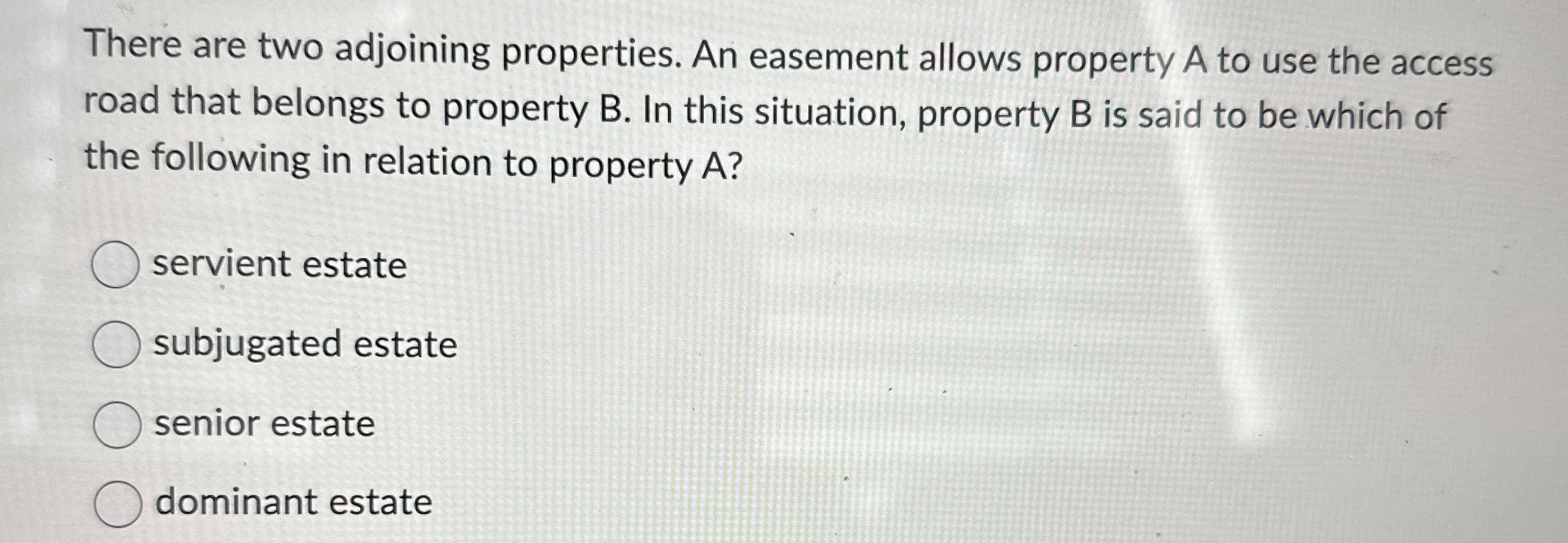 Solved There are two adjoining properties. An easement | Chegg.com