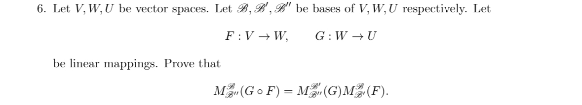 Solved Let V,W,U ﻿be vector spaces. Let B,B',B'' ﻿be bases | Chegg.com